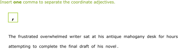 IXL - Commas with coordinate adjectives (Year 7 English practice)