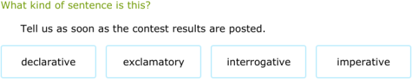 IXL - Is the sentence declarative, interrogative, imperative or ...