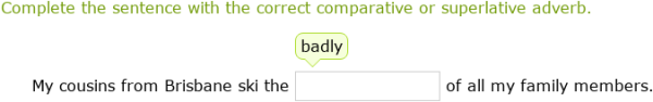 IXL - Well, better, best, badly, worse and worst (Year 7 English practice)