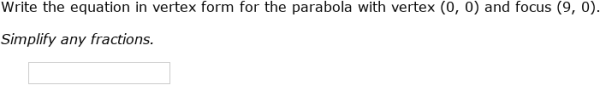 IXL - Write equations of parabolas in vertex form (Year 13 maths practice)